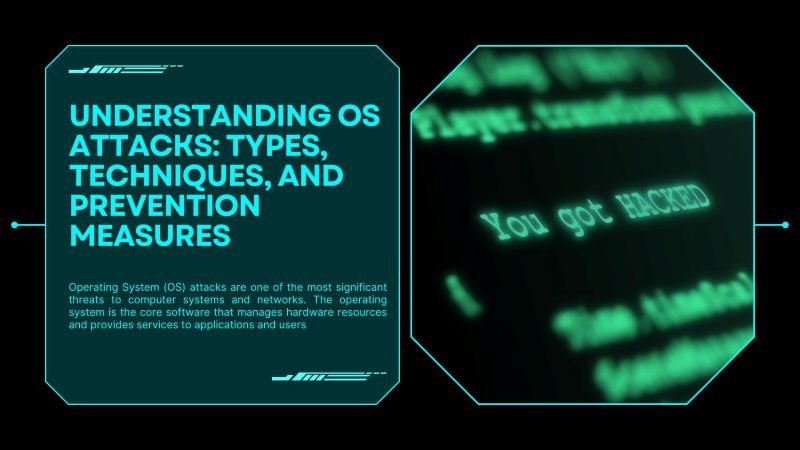 Understanding OS Attacks: Types, Techniques and Prevention Measures — OnionLinux